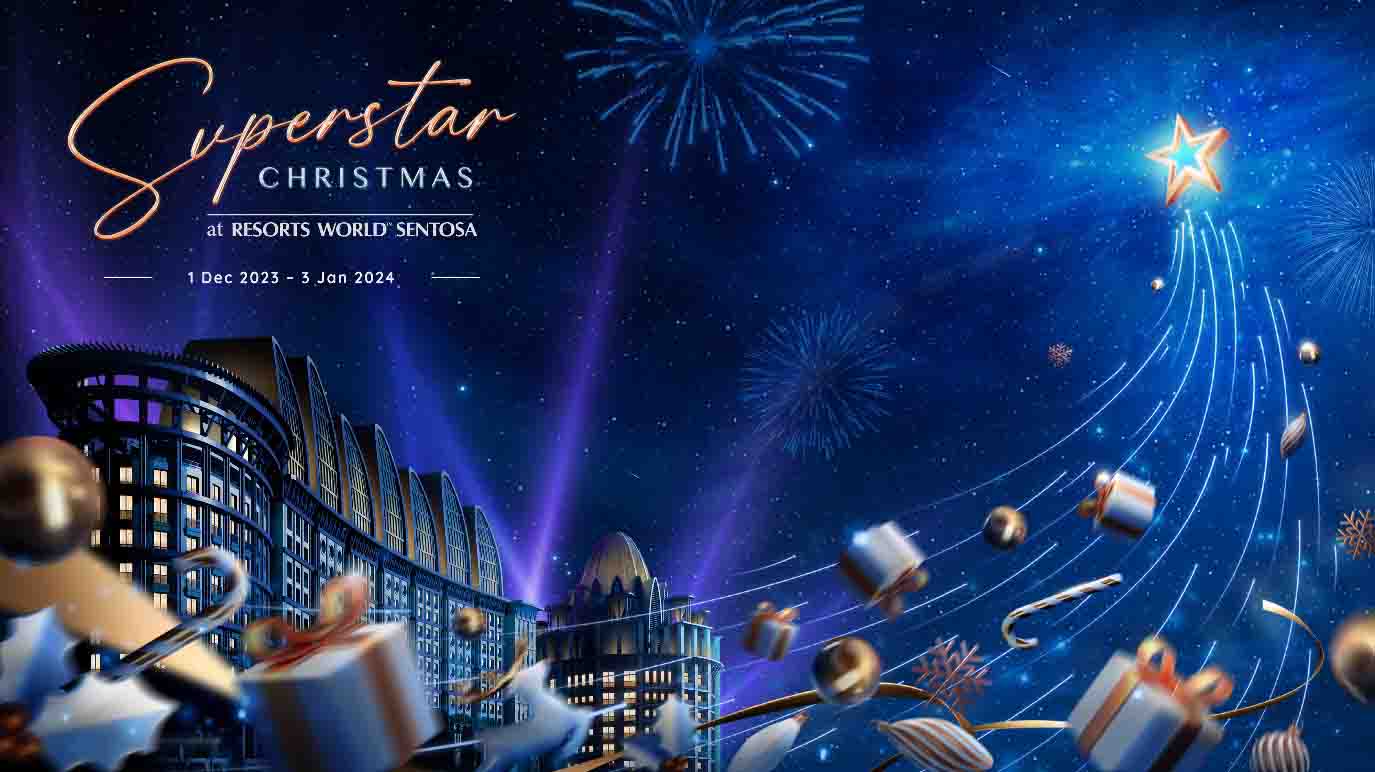 Experience the Magic at Resorts World Sentosa's Superstar Christmas ...